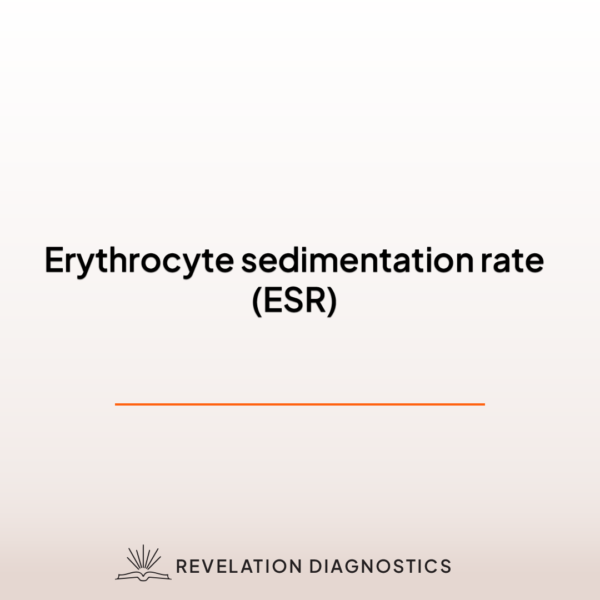 Erythrocyte sedimentation rate (ESR) - Revelation Diagnostics
